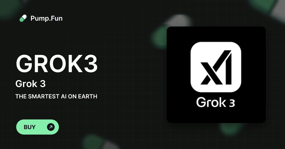 Grok 3 (GROK3) - Pump
