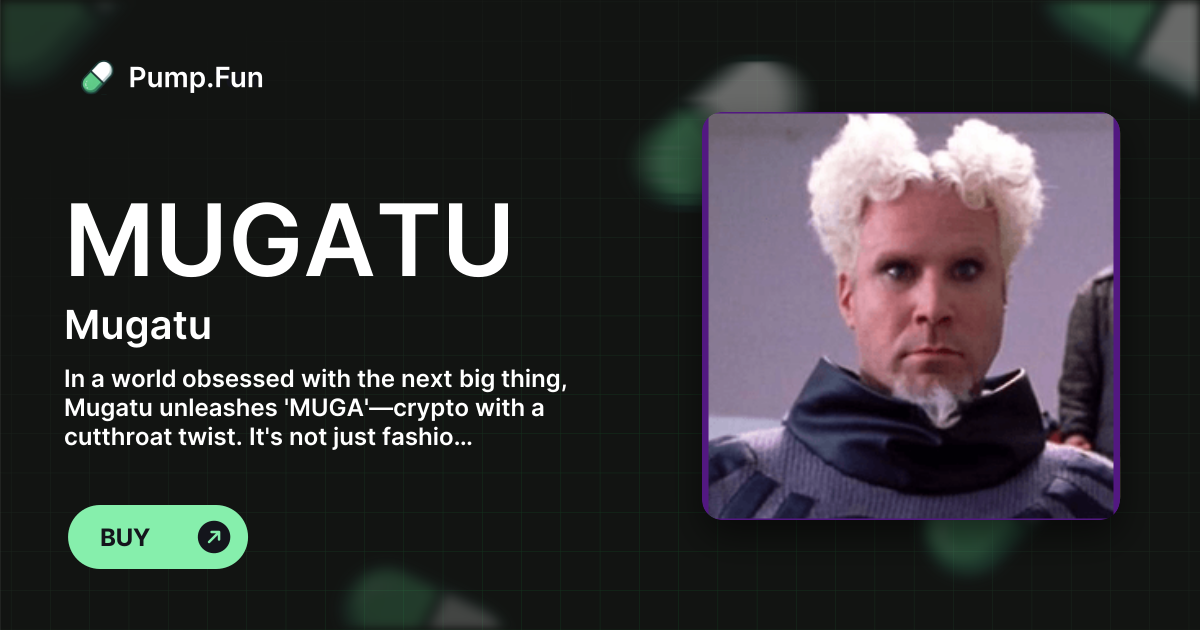 Mugatu (MUGATU) - Pump