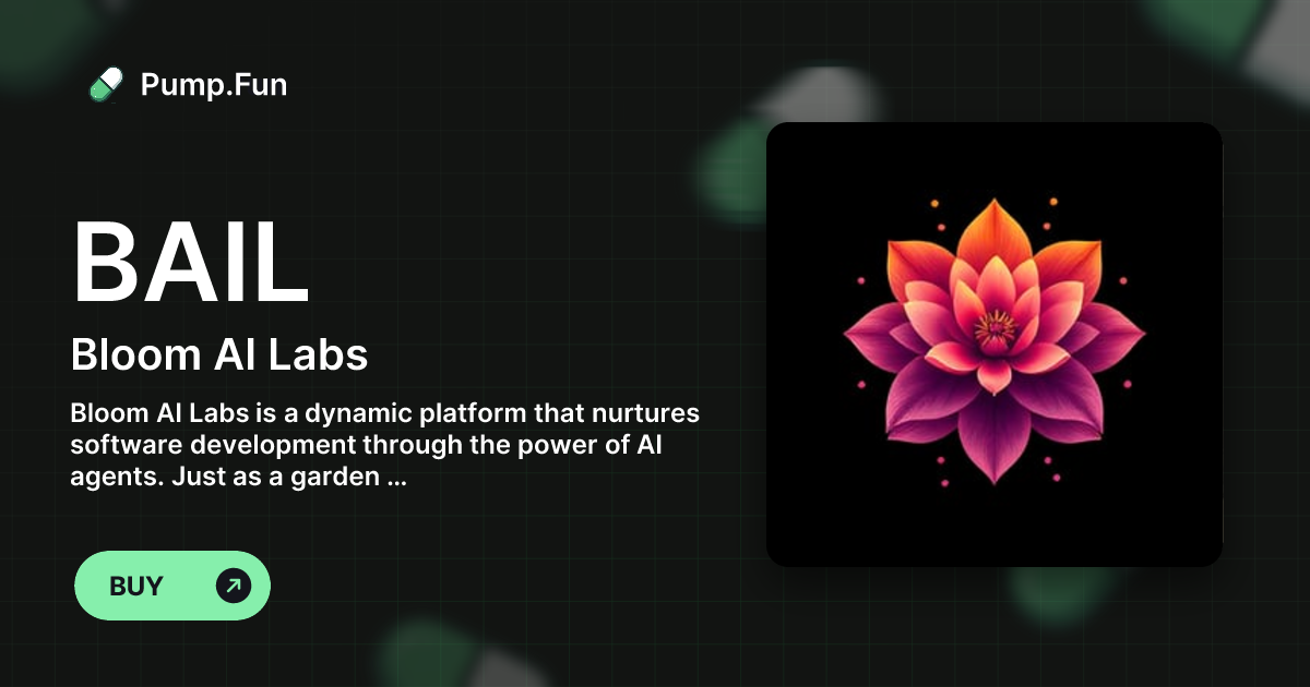 Bloom AI Labs (BAIL) - Pump