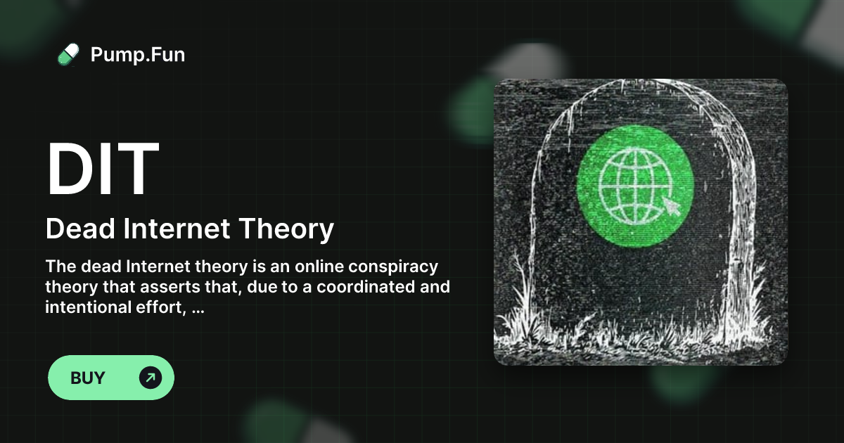 Dead Internet Theory (DIT) - Pump