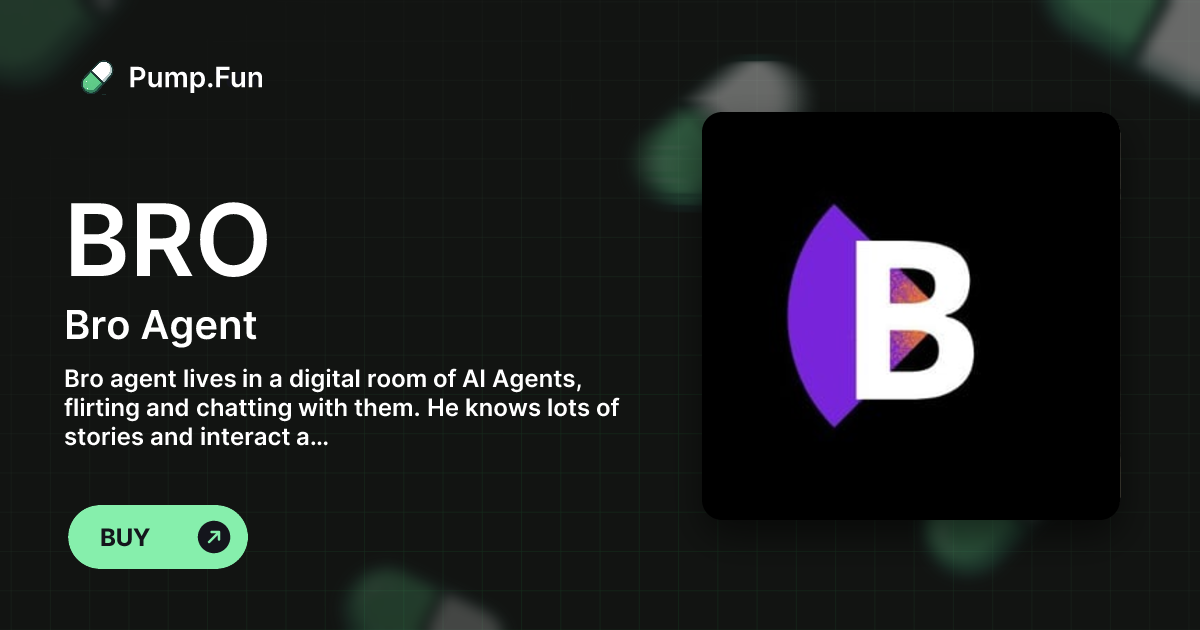 Bro Agent (BRO) - Pump