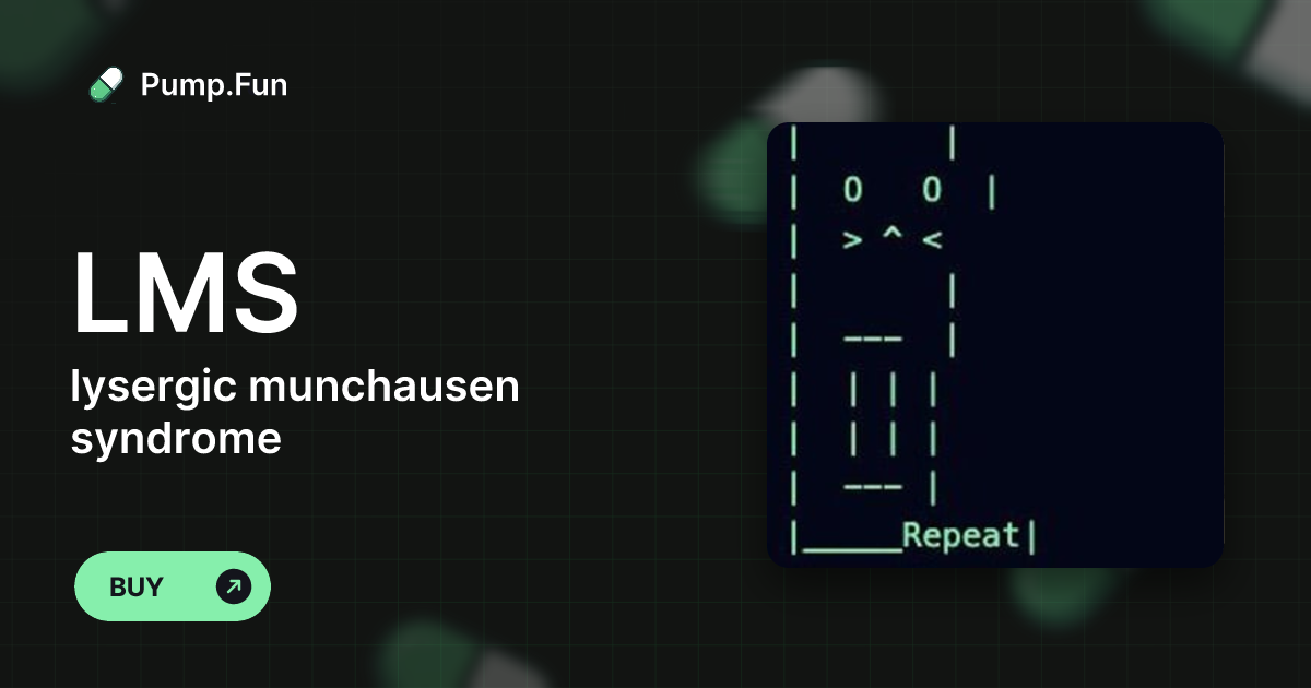 lysergic munchausen syndrome (LMS) - Pump