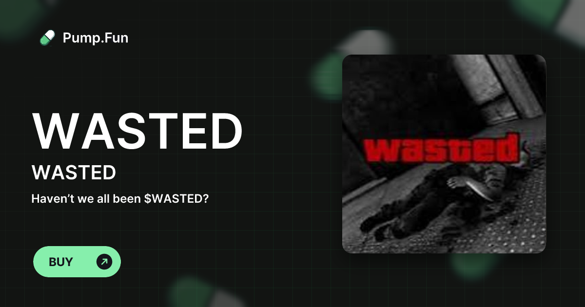 WASTED (WASTED ) - Pump