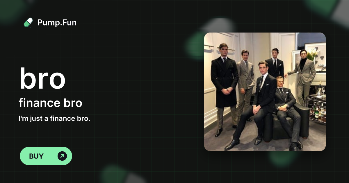 finance bro (bro) - Pump