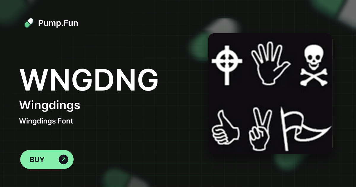 Wingdings (WNGDNG) - Pump