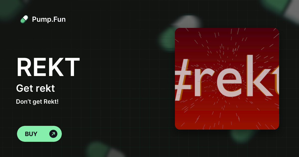 Get rekt (REKT) - Pump