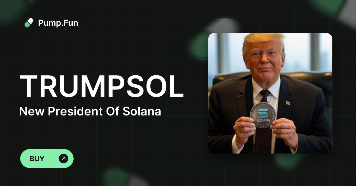 New President Of Solana (TRUMPSOL) - Pump
