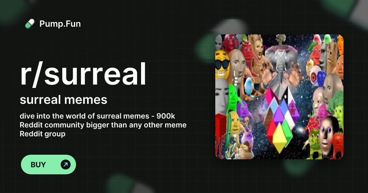 surreal memes (r/surreal) - Pump