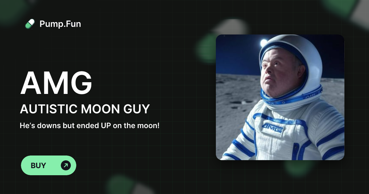 AUTISTIC MOON GUY (AMG) - Pump
