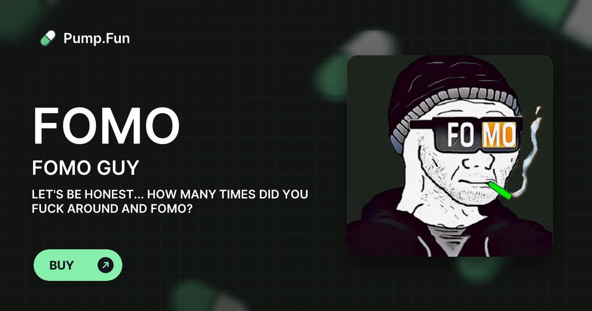 FOMO GUY (FOMO) - Pump