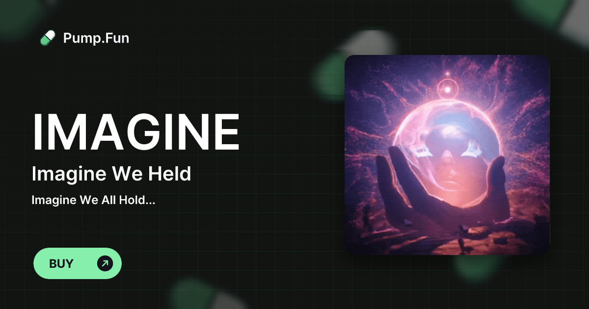 Imagine We Held (IMAGINE) - Pump