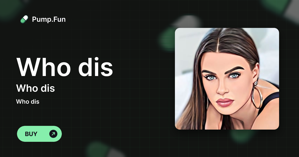 Who dis (Who dis) - Pump