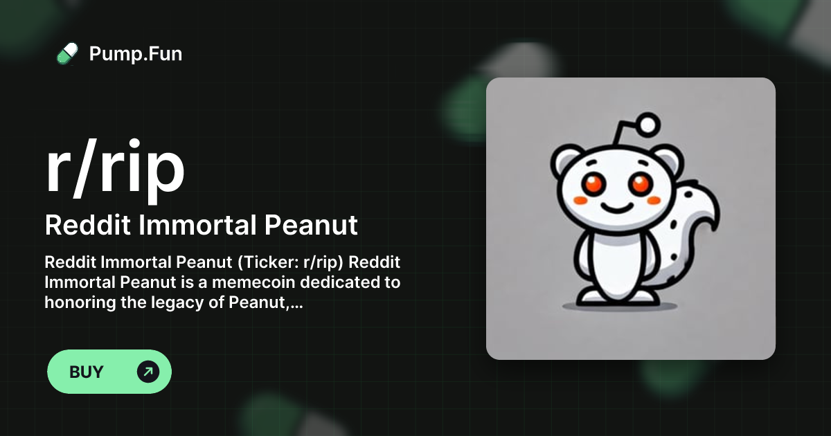 Reddit Immortal Peanut (r/rip) - Pump