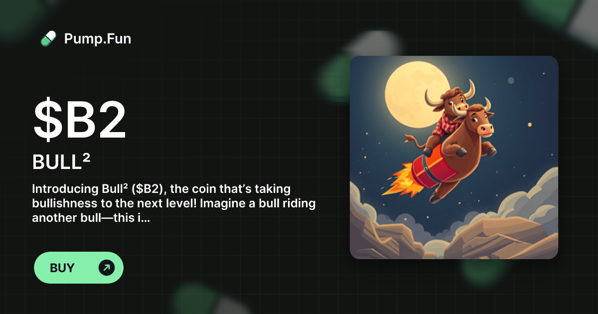 BULL² ($B2) - Pump