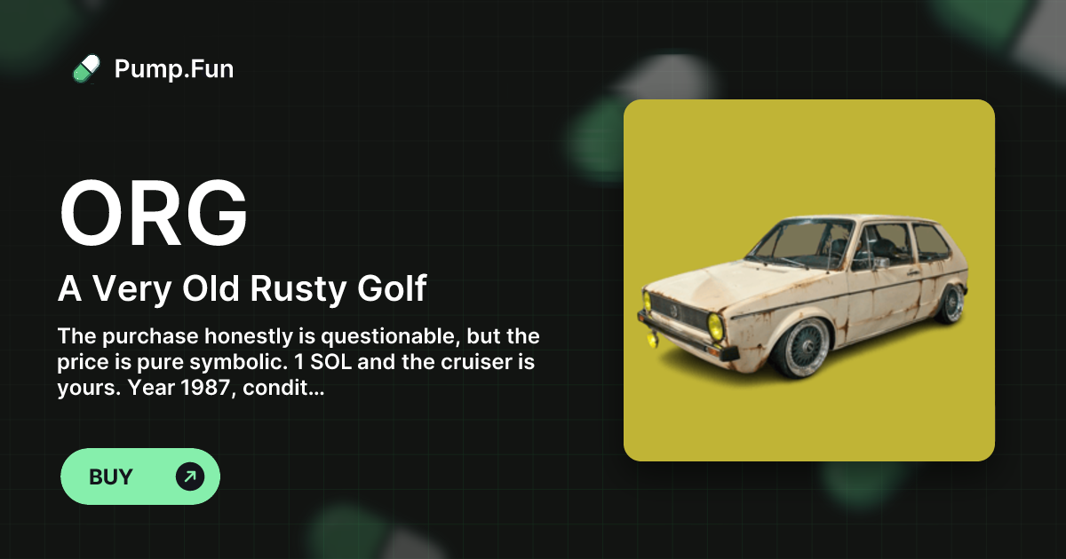 A Very Old Rusty Golf (ORG) - Pump