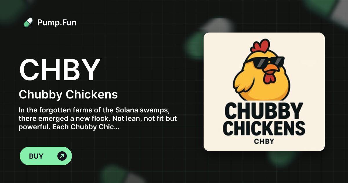 Chubby Chickens (CHBY) - Pump