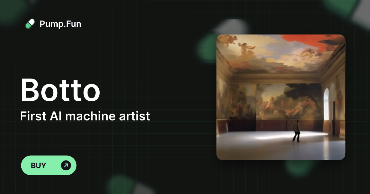 First AI machine artist (Botto) - Pump