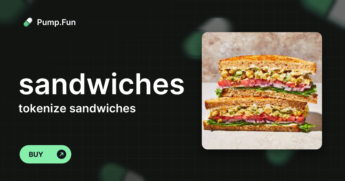 tokenize sandwiches (sandwiches) - Pump