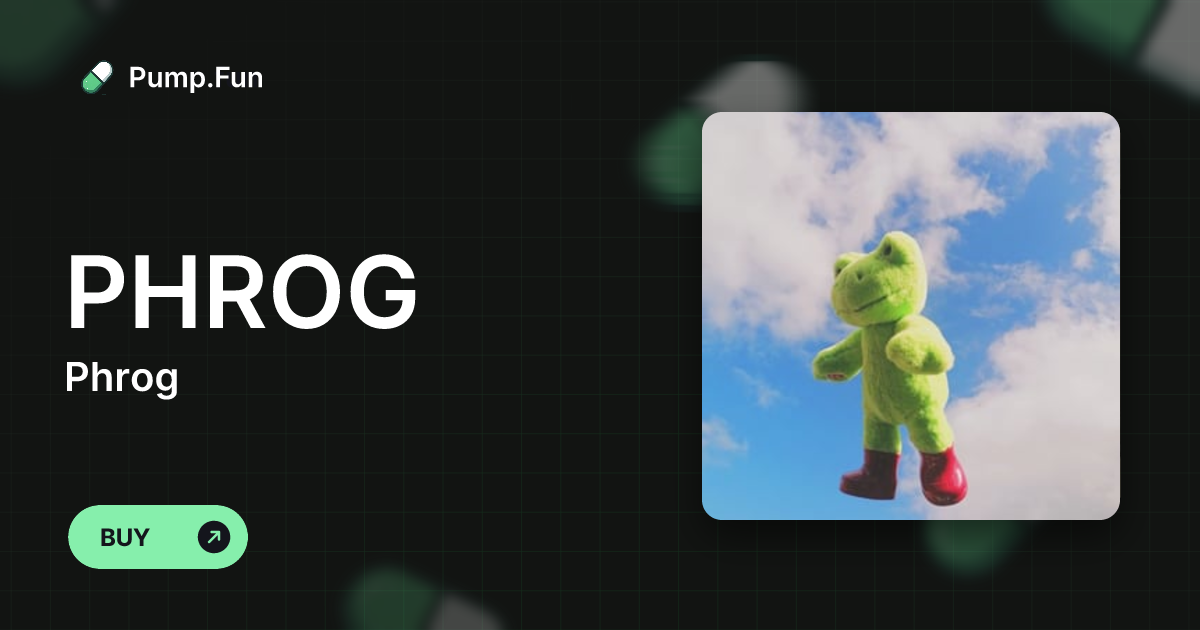 Phrog (PHROG) - Pump