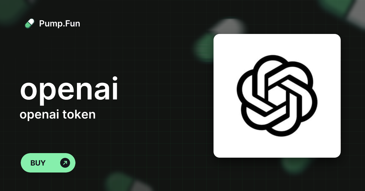 openai token (openai ) - Pump