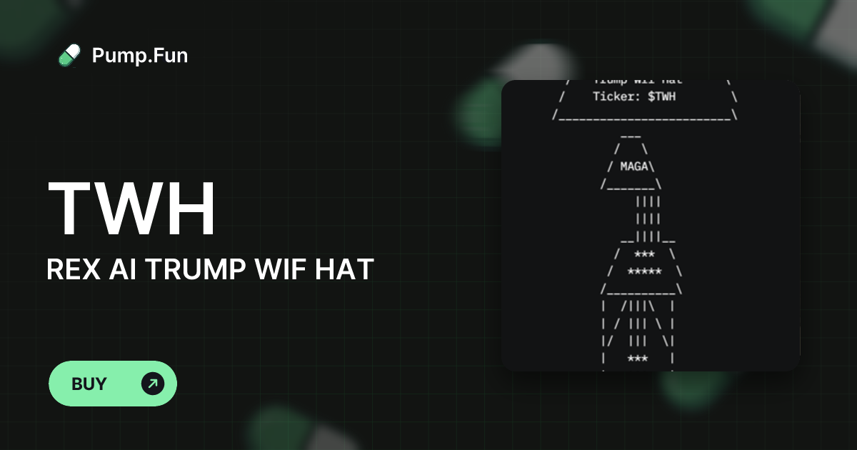 REX AI TRUMP WIF HAT (TWH) - Pump