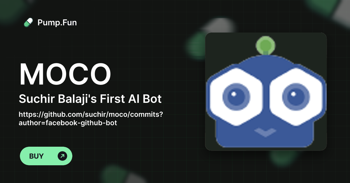 Suchir Balaji's First AI Bot (MOCO) - Pump