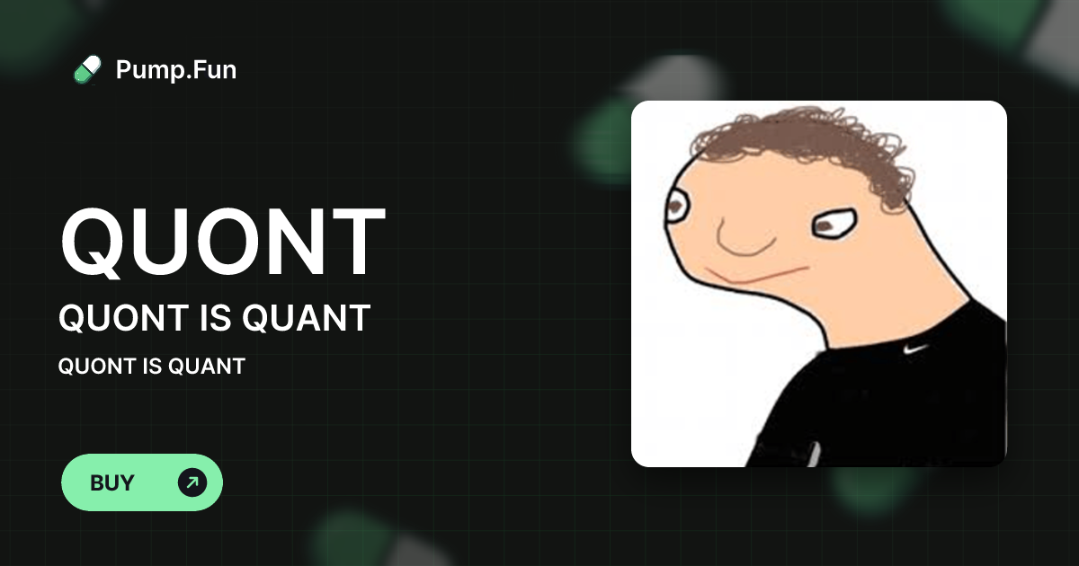 QUONT IS QUANT (QUONT) - Pump