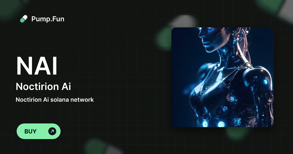 Noctirion Ai (NAI) - Pump