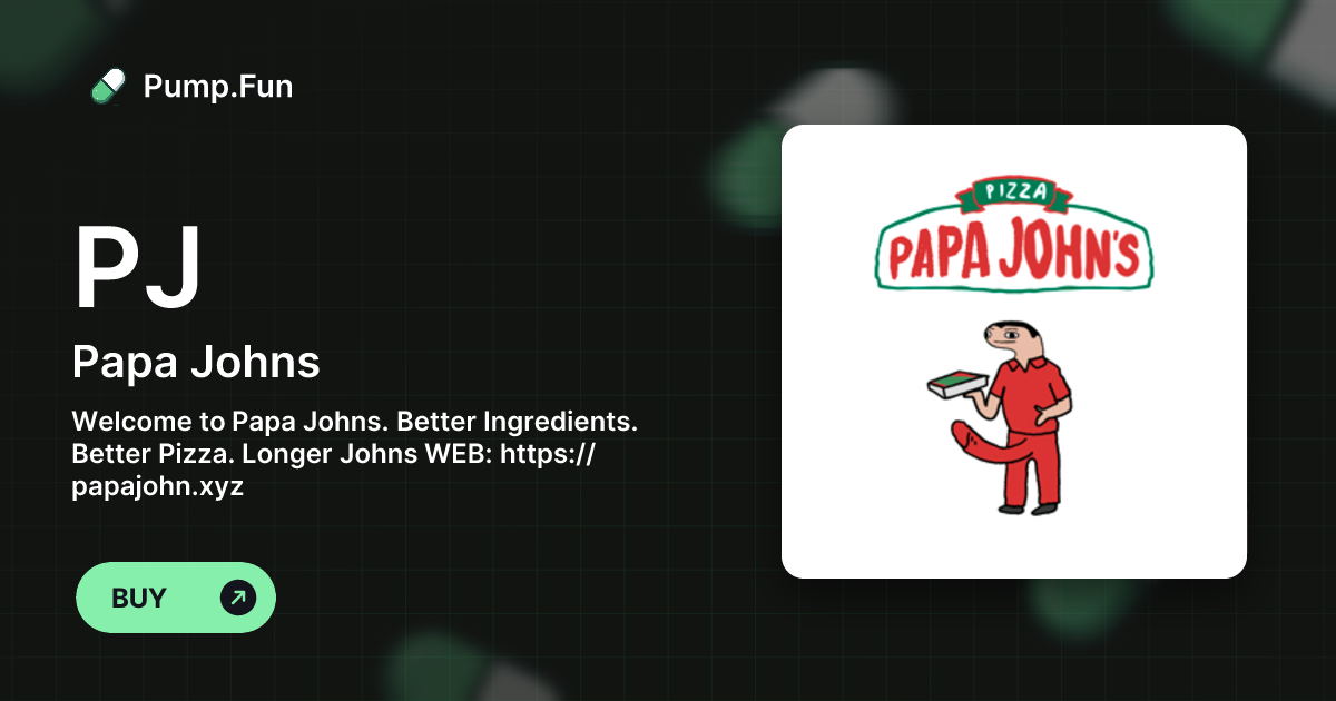 Papa Johns (PJ) - Pump