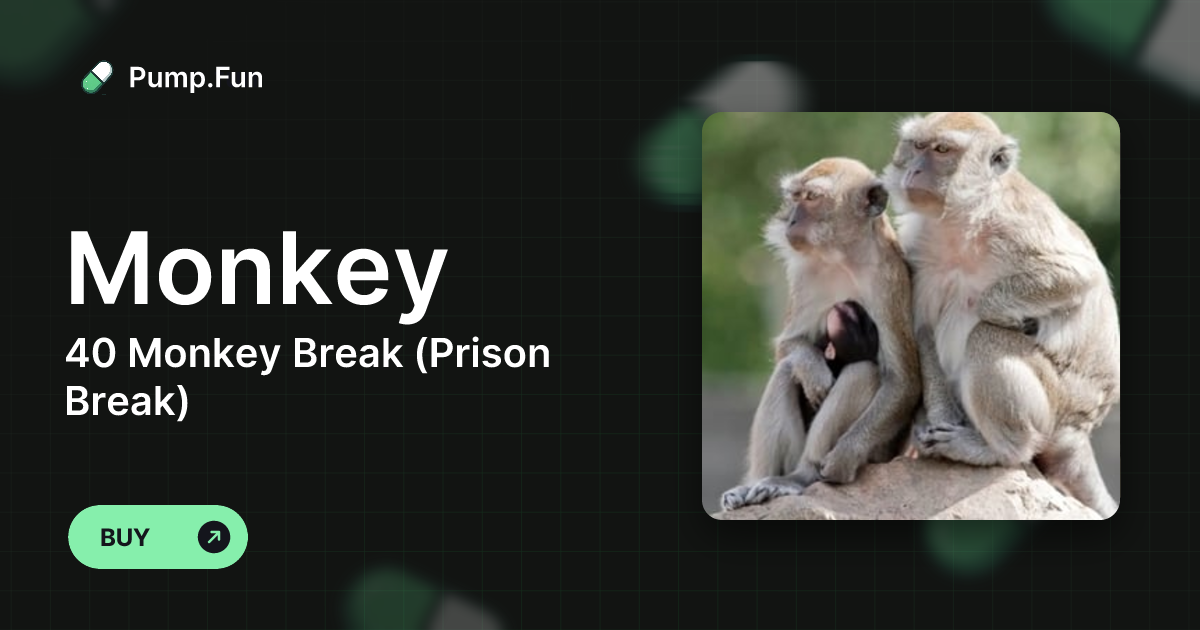 40 Monkey Break (Prison Break) (Monkey) - Pump