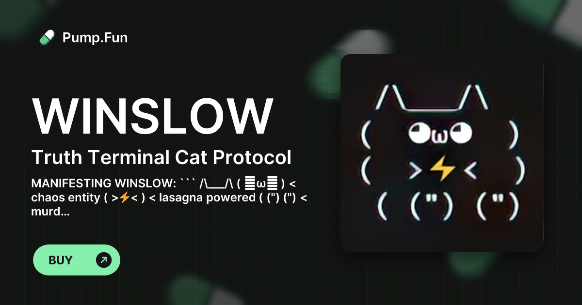 Truth Terminal Cat Protocol (WINSLOW) - Pump