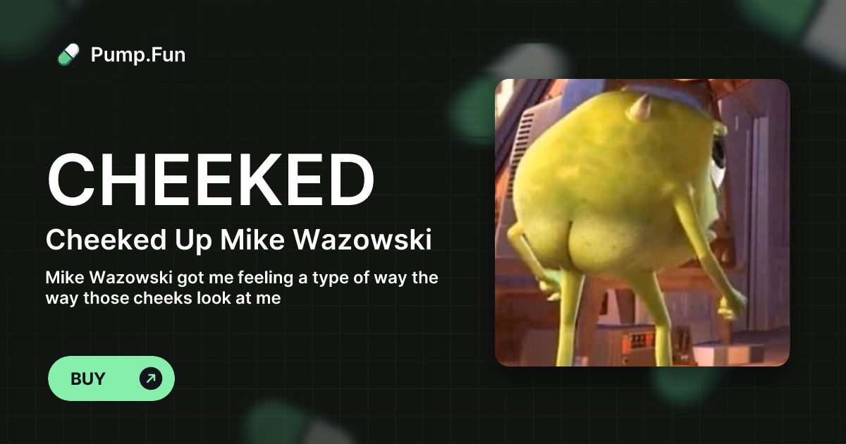Cheeked Up Mike Wazowski (CHEEKED) - Pump