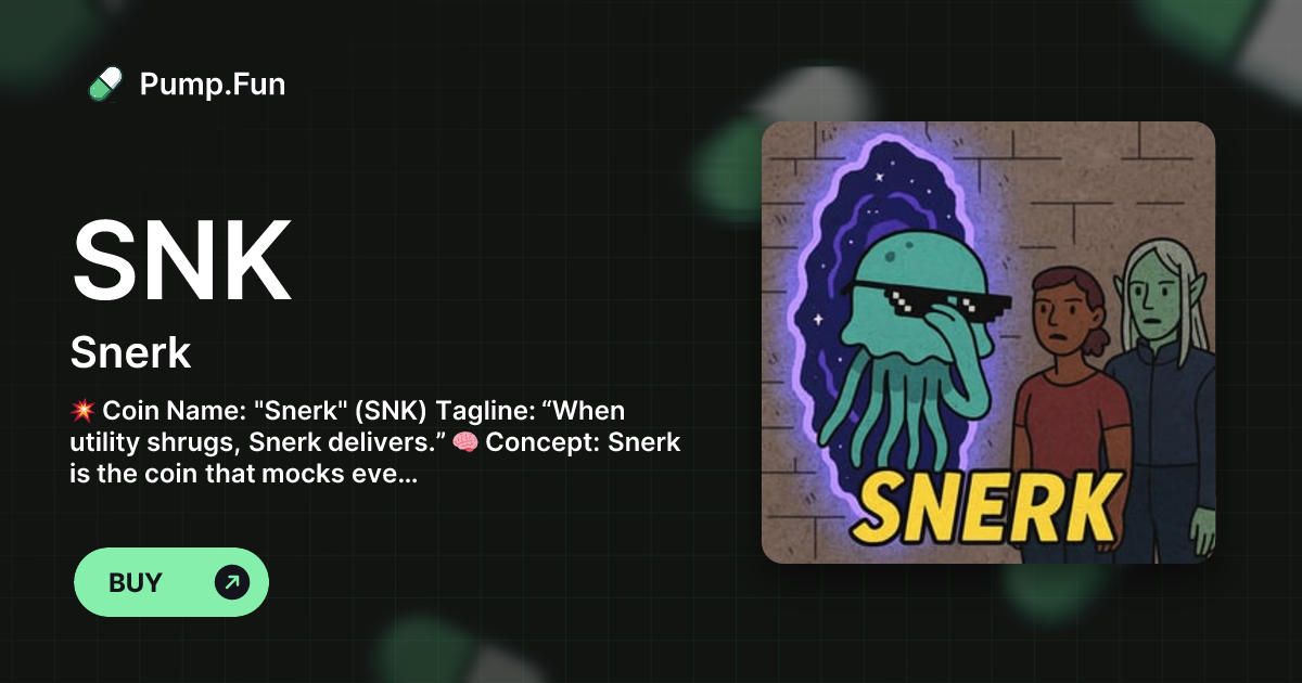 Snerk (SNK) - Pump