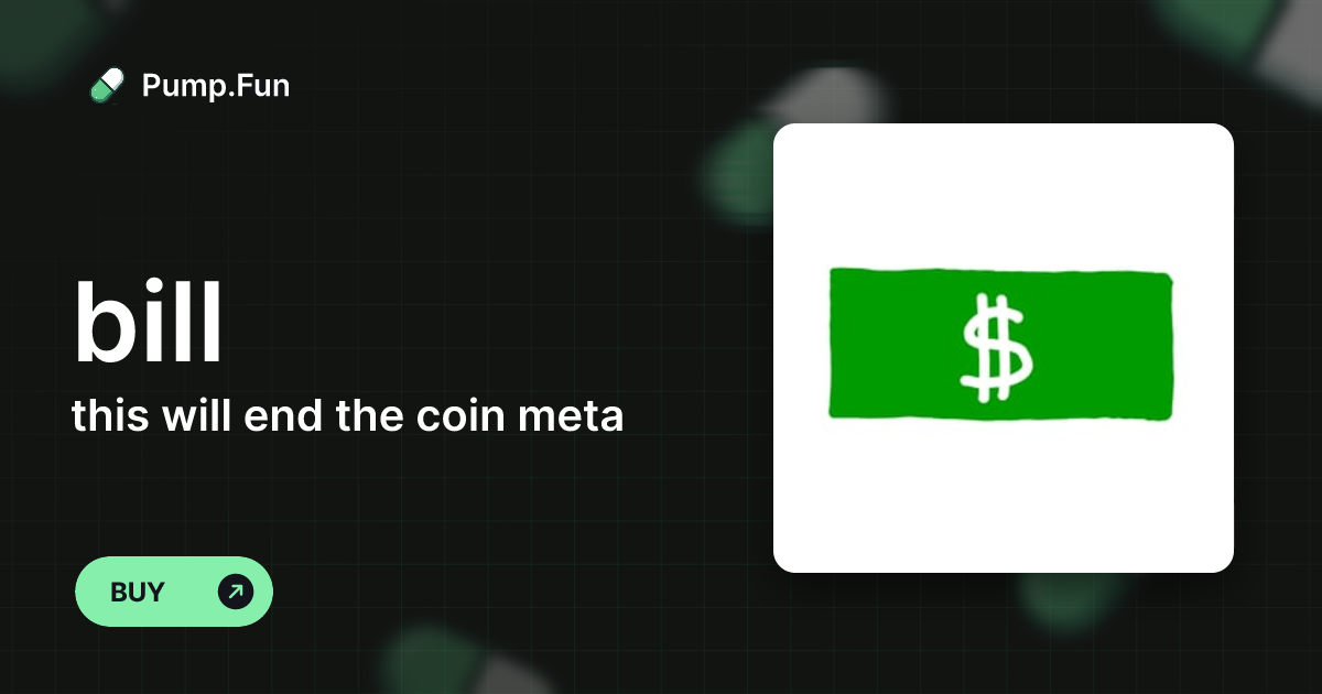this will end the coin meta (bill) - Pump