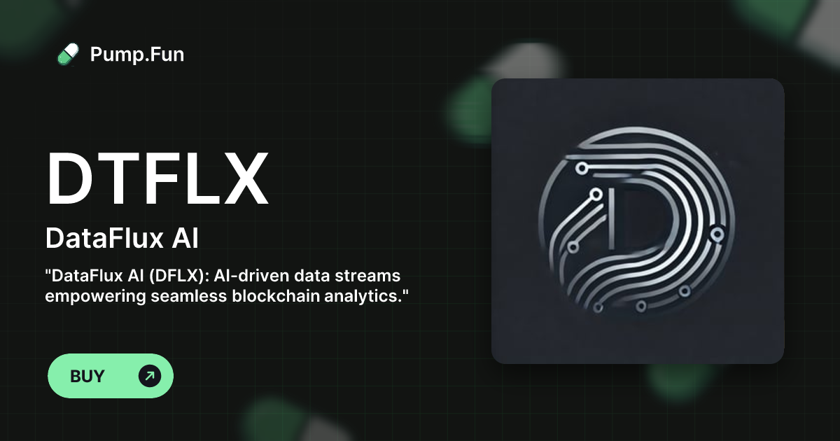 DataFlux AI (DTFLX) - Pump