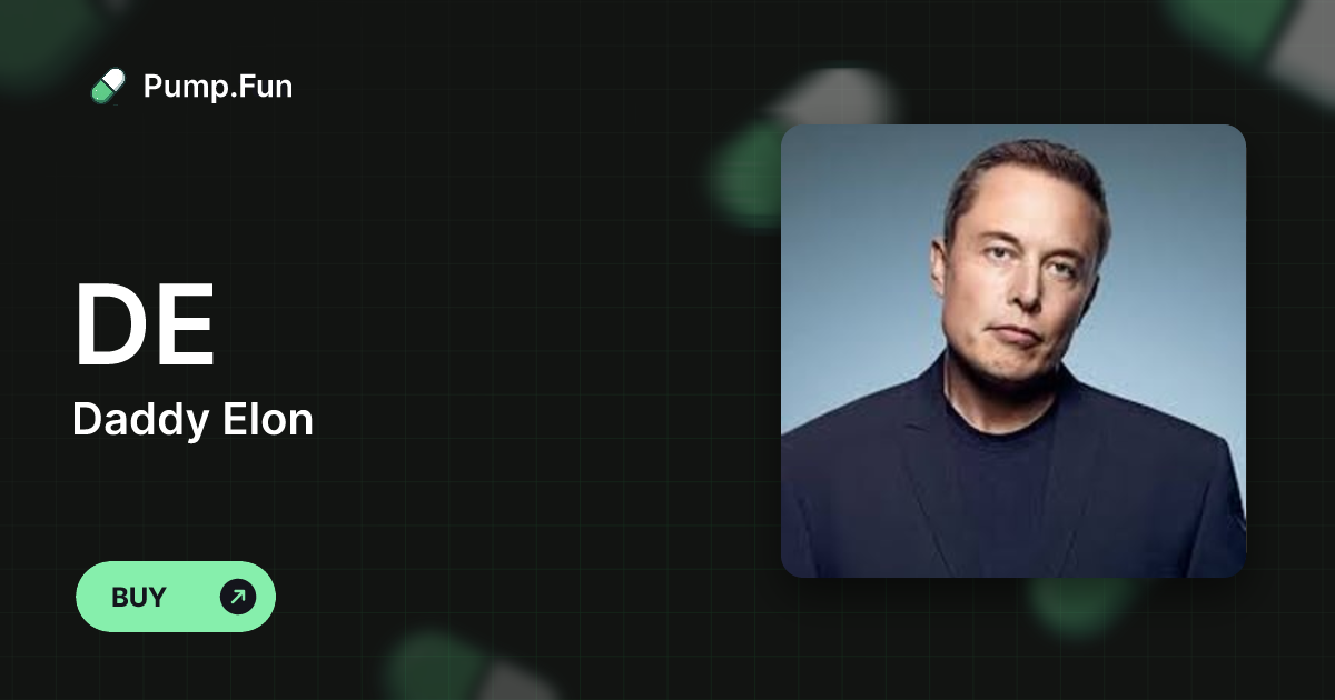 Daddy Elon (DE) - Pump