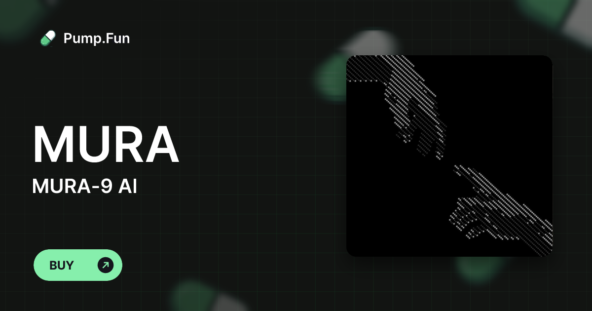 MURA-9 AI (MURA) - Pump