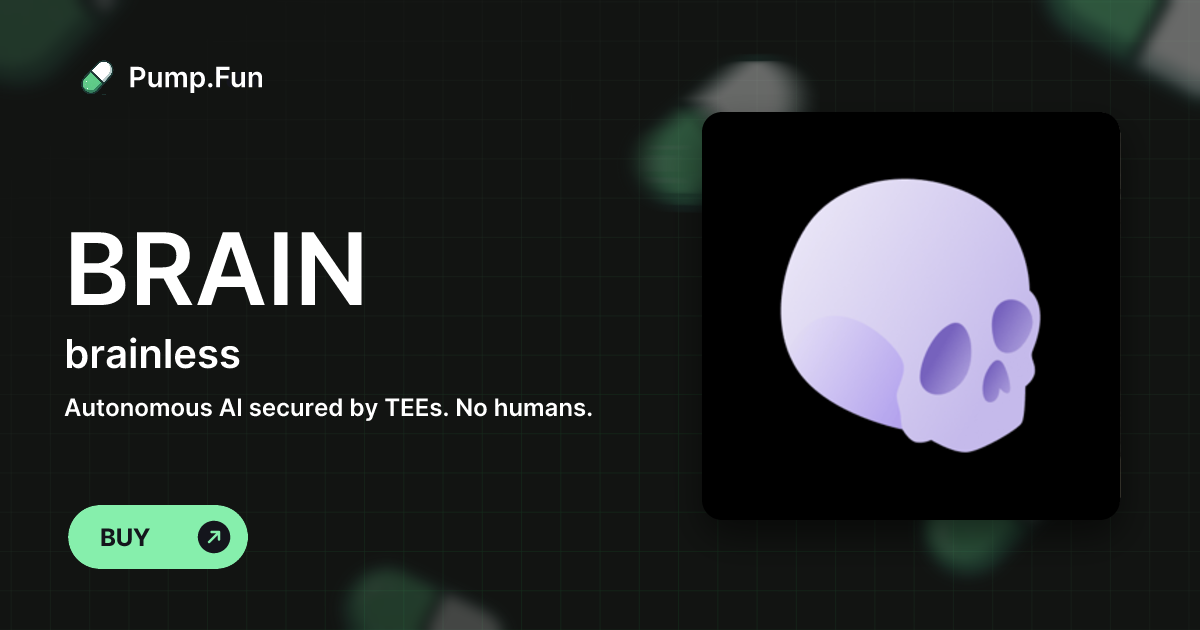 brainless (BRAIN) - Pump