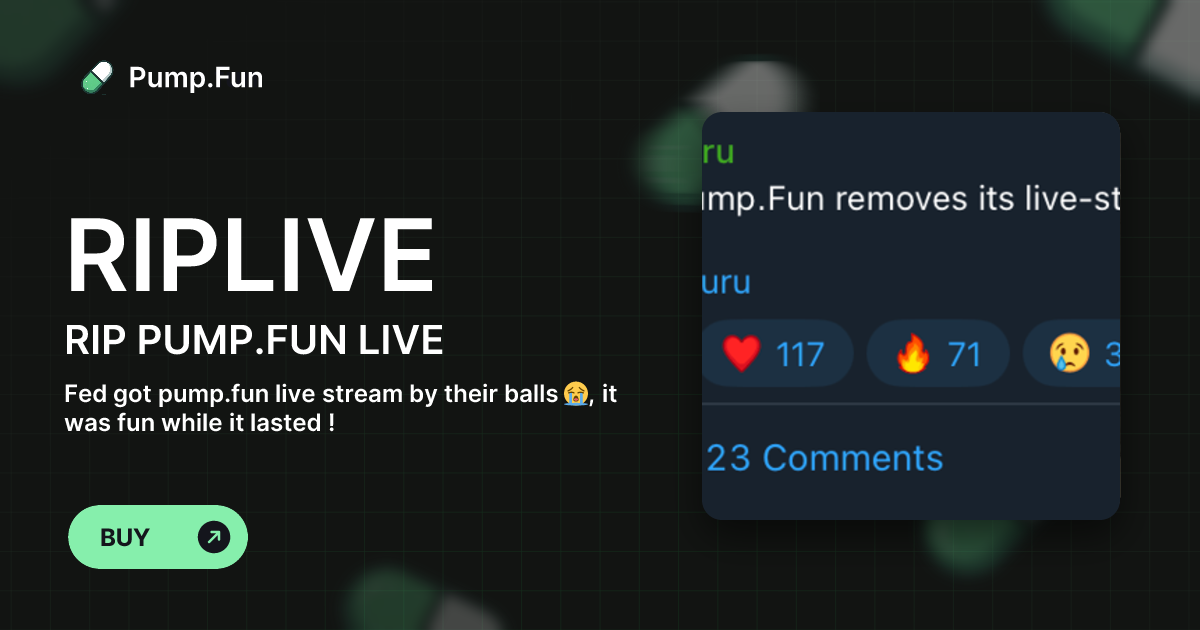 RIP PUMP.FUN LIVE (RIPLIVE) - Pump