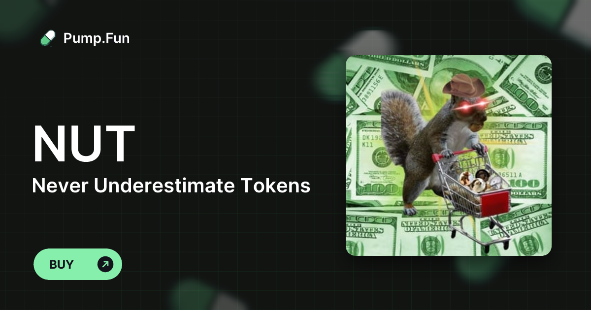 Never Underestimate Tokens (NUT) - Pump