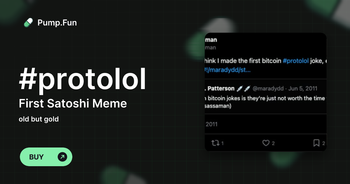 First Satoshi Meme (#protolol) - Pump