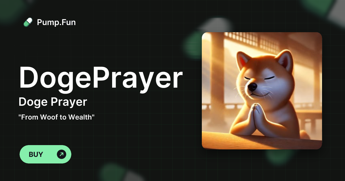 Doge Prayer (DogePrayer) - Pump