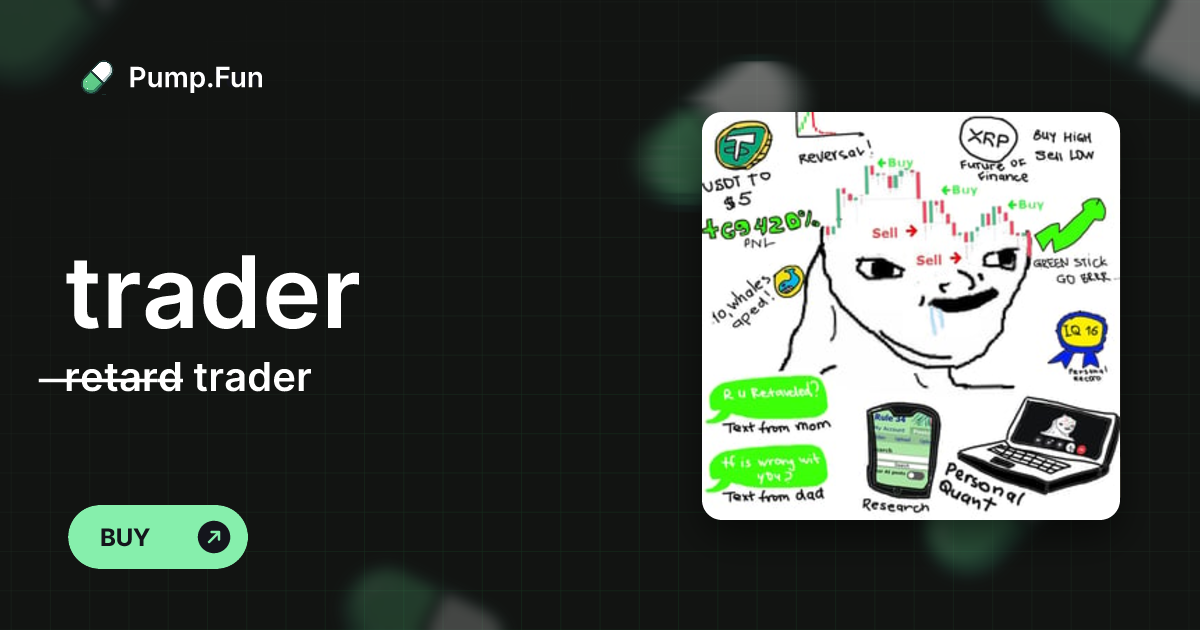 ̶r̶e̶t̶a̶r̶d̶ trader (trader) - Pump
