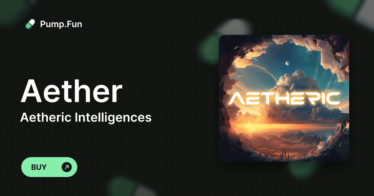 Aetheric Intelligences (Aether) - Pump