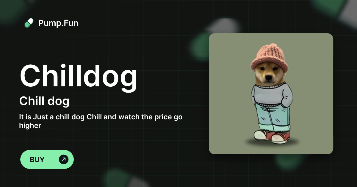 Chill dog (Chilldog) - Pump