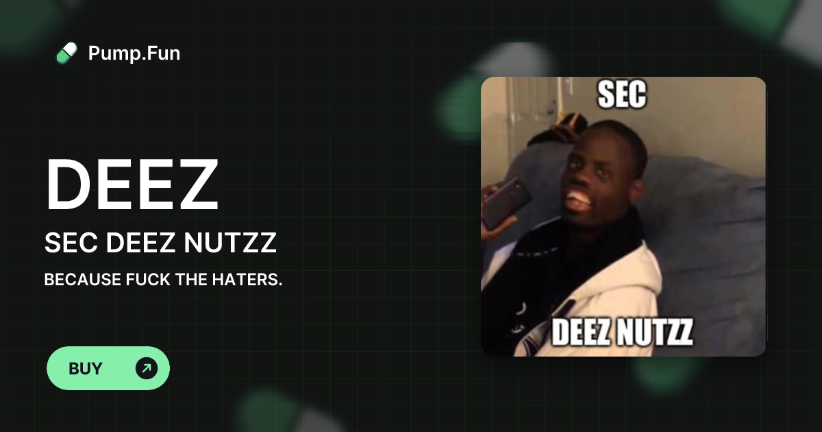 SEC DEEZ NUTZZ (DEEZ) - Pump