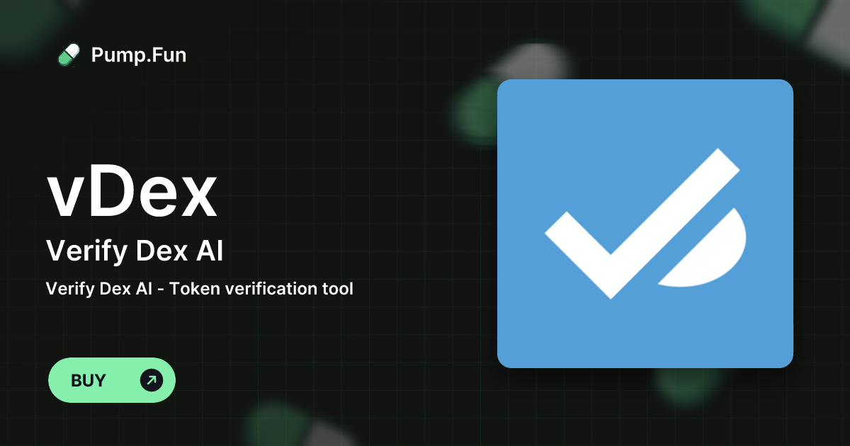 Verify Dex AI (vDex) - Pump