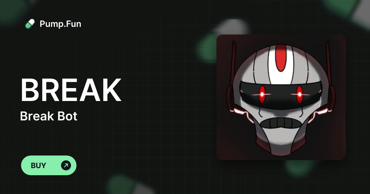 Break Bot (BREAK) - Pump