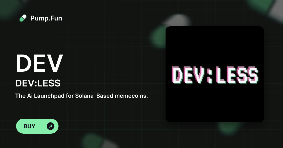 DEV:LESS (DEV) - Pump