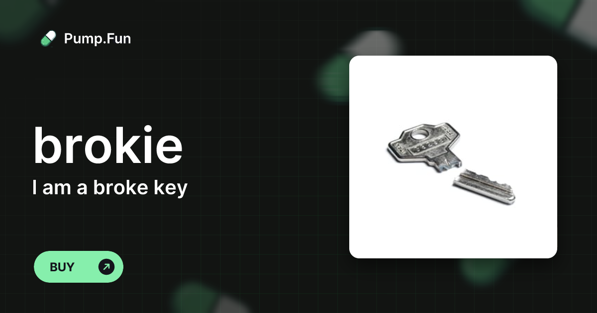 I am a broke key (brokie) - Pump